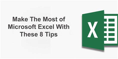 Make The Most Of Microsoft Excel With These Top 8 Tips