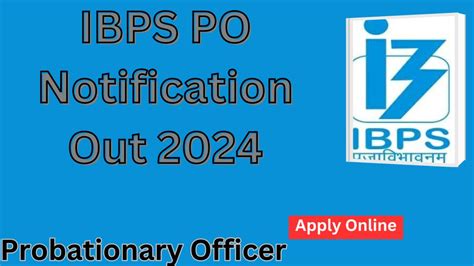 IBPS PO Notification Out
