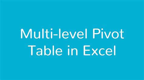 multi level pivot table in excel multiple pivot table youtube
