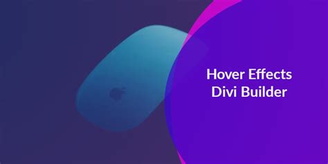 How To Add A Hover Effect In Divi Wppagebuilders