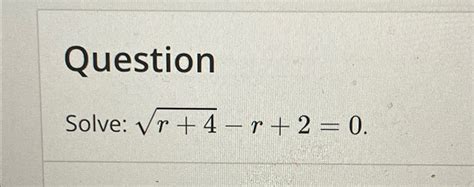 solved questionsolve r 42 r 2 0