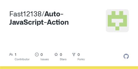 Github Fast12138auto Javascript Action
