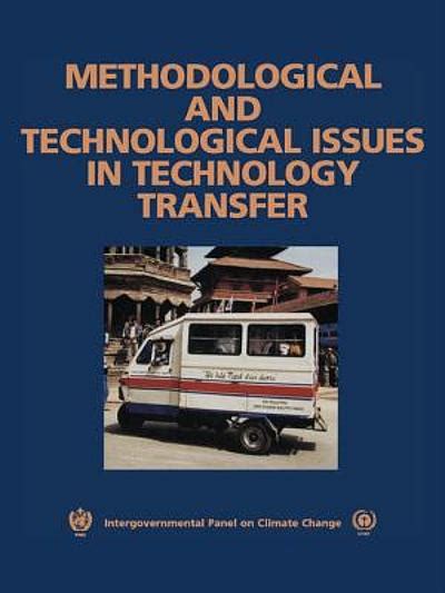 Methodological And Technological Issues In Technology Transfer A Special Report Of Ipcc
