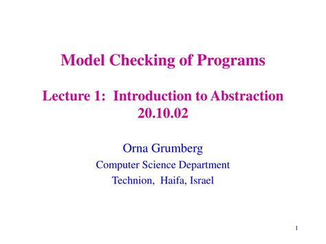 Ppt Model Checking Of Programs Lecture 1 Introduction To Abstraction