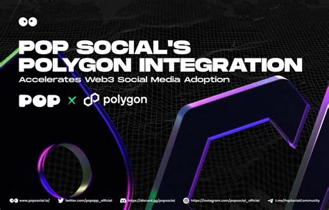 Pop Socials Polygon Integration Accelerates Web3 Social Media Adoption