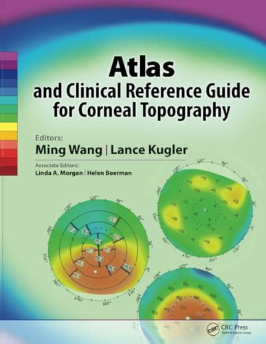 Atlas And Clinical Reference Guide For Corneal Topography By Wang Md