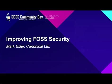 Free Video Improving Foss Security Best Practices For Vulnerability Management From Openssf