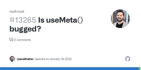 is usemeta bugged · issue 13265 · nuxt nuxt · github