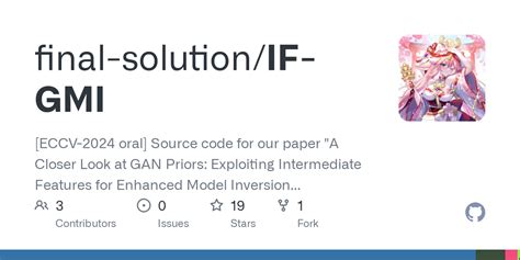 Github Final Solutionif Gmi Eccv 2024 Oral Source Code For Our Paper A Closer Look At Gan