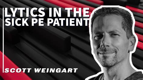 Lytics In The Sick Pe Patient Youtube