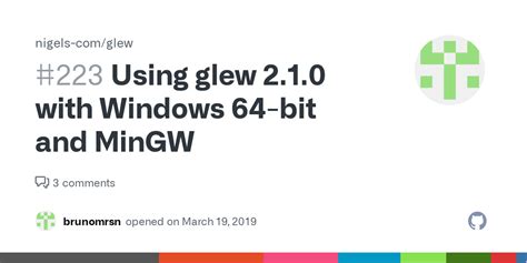 using glew 2 1 0 with windows 64 bit and mingw · issue 223 · nigels com glew · github
