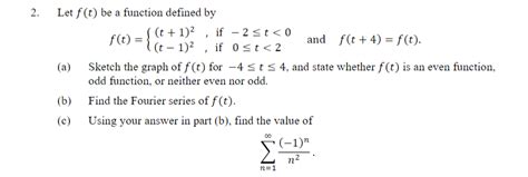 Solved Let F T Be A Function Defined By Chegg