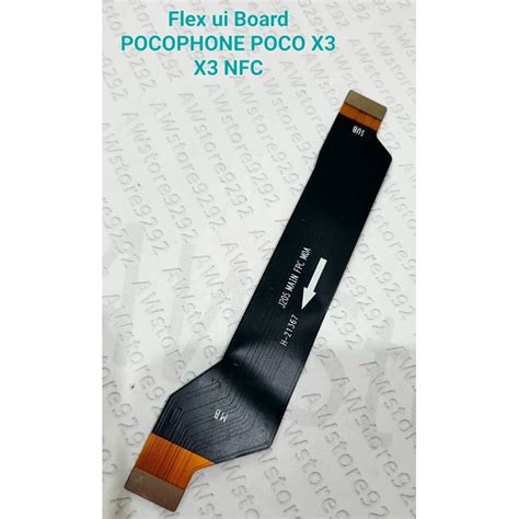 Jual ITm Flexible Ui Board Main Board XIAOMI POCOPHONE POCO X3 X3 NFC Produk Shopee Indonesia