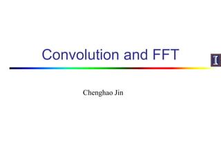 Convolution And FFT PPT