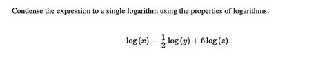 solved condense the expression to a single logarithm using