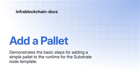 Add A Pallet Infrablockchain Docs