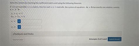 Solved Solve The System By Inverting The Coefficient Matrix Chegg Com