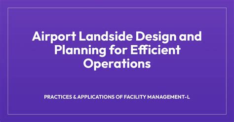 Airport Landside Design And Planning For Efficient Operations • Fsmhow