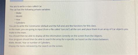 Solved You Are To Write A Class Called Car The Car Has The Chegg