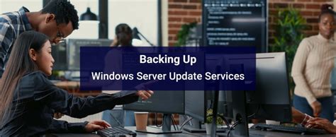Aj Tek Corporation On Linkedin Backing Up Windows Server Update Services Aj Tek Corporation