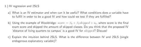 Solved 1 Iv Regression And 2sls A What Is An Iv Estimator