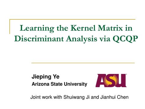 Ppt Learning The Kernel Matrix In Discriminant Analysis Via Qcqp Powerpoint Presentation Id