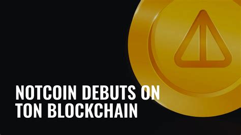 Notcoin Goes Live On Ton Blockchain Airdrops Staking And Nft Integration Explained