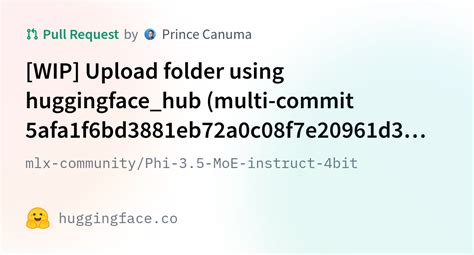 Mlx Community Phi 3 5 MoE Instruct 4bit WIP Upload Folder Using Huggingface Hub Multi