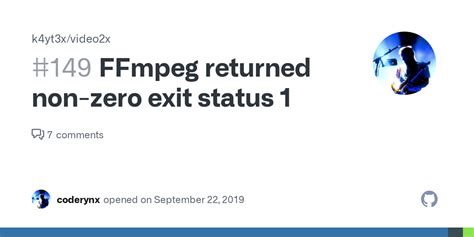 Ffmpeg Returned Non Zero Exit Status 1 · Issue 149 · K4yt3xvideo2x · Github