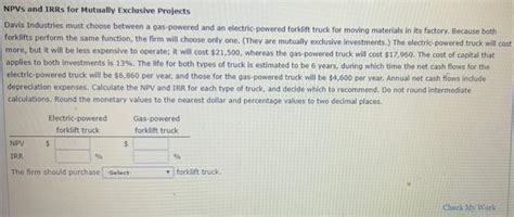 Solved Npvs And Irrs For Mutually Exclusive Projects Davis