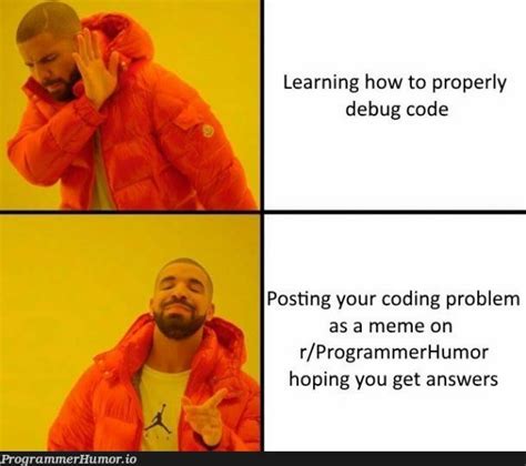 How To Debug Code ProgrammerHumor Io