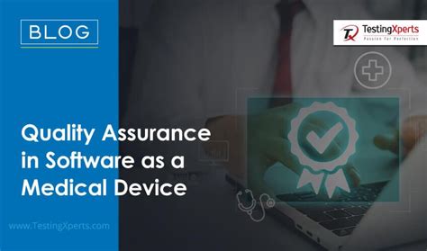 Testingxperts On Linkedin Quality Assurance In Software As A Medical Device