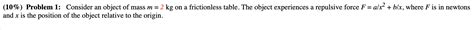 Solved Problem Consider An Object Of Mass M Kg On Chegg