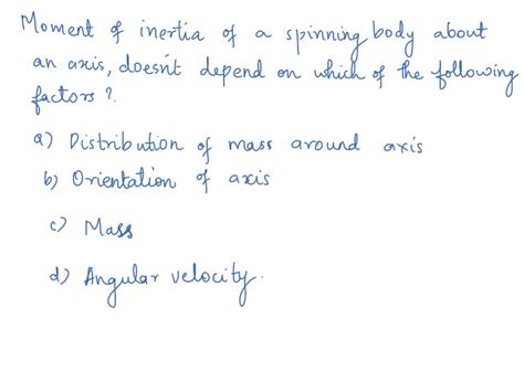 Solved Moment Of Inertia Of A Wheel Depends On Choose All That Apply