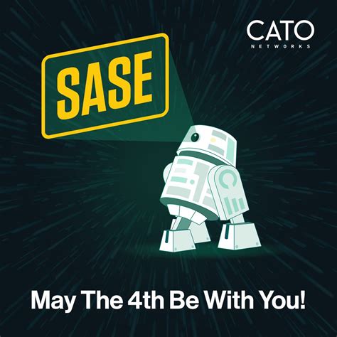 Cato Networks On Linkedin Maythe4thbewithyou Anewhope Wearesase
