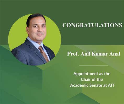 Prof Anil Kumar Anal Elected As Chair Of The Academic Senate At Ait