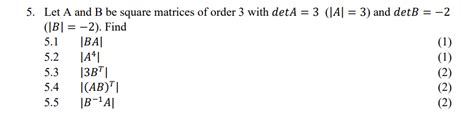 Solved 5 Let A And B Be Square Matrices Of Order 3 With Chegg Com