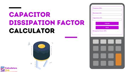 Capacitor Dissipation Factor Calculator