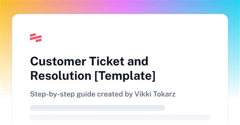 Customer Ticket And Resolution [template] Scribe