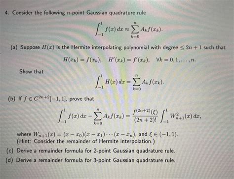 Solved 4 Consider The Following N Point Gaussian Quadrature
