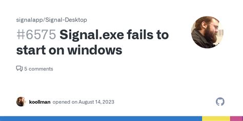 Signalexe Fails To Start On Windows · Issue 6575 · Signalappsignal