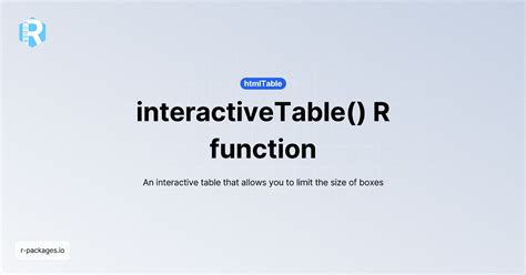 Interactivetable R Function From Htmltable R Packages