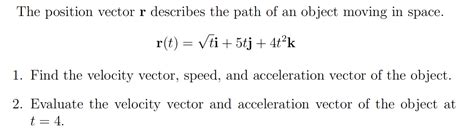 Solved The Position Vector R Describes The Path Of An Object