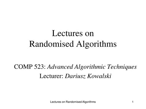 Ppt Lectures On Randomised Algorithms Powerpoint Presentation Free