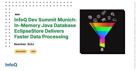 Infoq Dev Summit Munich In Memory Java Database Eclipsestore Delivers