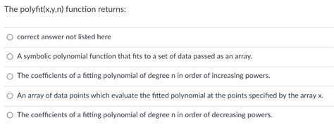 Solved The Polyfitxyn Function Returns Correct Answer