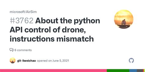 About The Python Api Control Of Drone Instructions Mismatch · Issue 3762 · Microsoftairsim