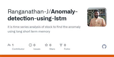 Github Ranganathan Janomaly Detection Using Lstm It Is Time Series Analysis Of Stock To Find