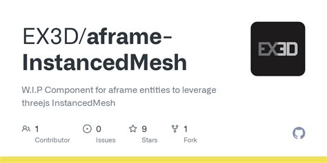Github Ex3daframe Instancedmesh Wip Component For Aframe Entities To Leverage Threejs