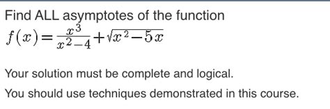 solved find all asymptotes of the function f x x2−4x3 x2−5x